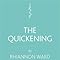 The Quickening: Amazon.co.uk: Rhiannon Ward: 9781409192176: Books