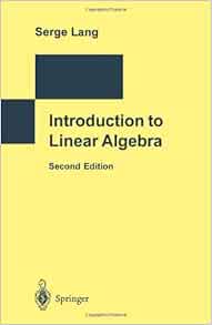 Introduction to Linear Algebra: Lang, Serge: 9783540780601: Amazon.com ...