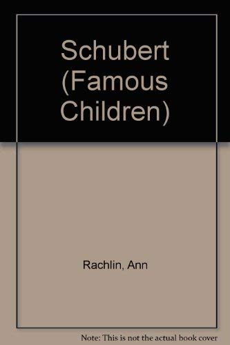 Famous Children: Schubert (Fun with Music): Rachlin, Ann, Hellard ...
