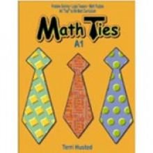 Math Ties A1: Problem Solving, Logic Teasers and Math Puzzles (Grades 4 ...