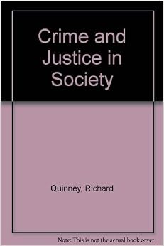 Crime and Justice in Society: Richard Quinney: 9780316729017: Amazon ...