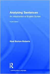 Amazon.com: Analysing Sentences: An Introduction to English Syntax (Learning about Language ...