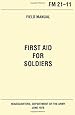 First Aid for Soldiers U.S. Army: Pentagon U.S. Military: 9781601700056 ...