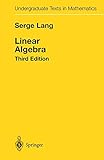 Introduction to Linear Algebra (Undergraduate Texts in Mathematics) 2nd ...