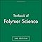 Textbook of Polymer Science: Fred W. Billmeyer Jr.: 9780471031963 ...