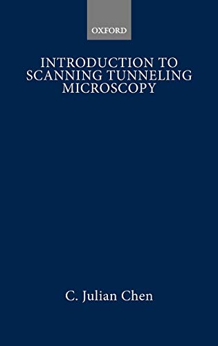 Introduction To Scanning Tunneling Microscopy Chen C Julian 9780195071504 Books Amazon Ca