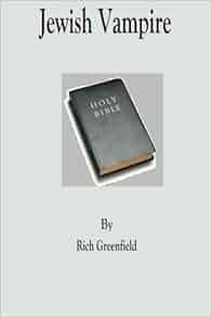 Jewish Vampire: Rich Greenfield: 9781976459061: Amazon.com: Books
