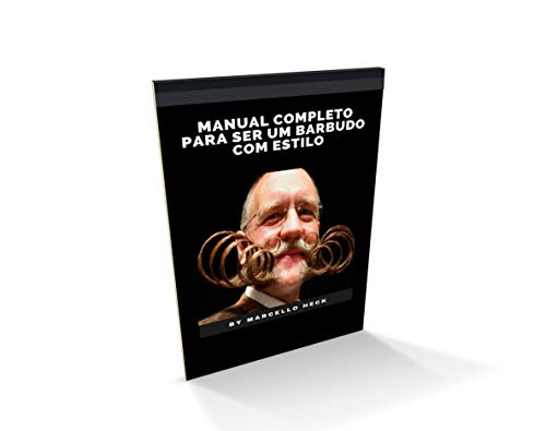 Manual Completo para Ser um Barbudo com Estilo: Barba Cabelo e Bigode - eBook, Resumo, Ler ...