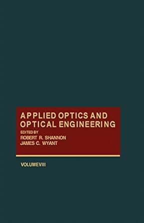 Applied Optics and Optical Engineering V8, Robert Shannon, eBook ...