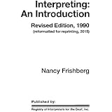 So You Want to Be an Interpreter: An Introduction to Sign Language ...