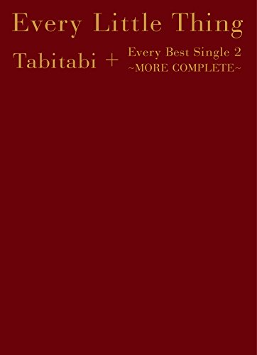 Every Little Thing / Tabitabi + Every Best Single 2 ～MORE COMPLETE～[数量 ...