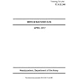 Training Circular TC 3-22.240 (FM 3-22.68) Medium Machine Gun April ...