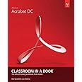 Amazon - Adobe Acrobat DC Classroom in a Book: Fridsma, Lisa, Gyncild ...