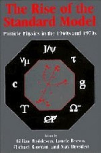 The Rise of the Standard Model: A History of Particle Physics from 1964 ...