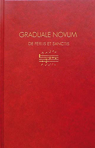 Graduale Novum Editio magis critica iuxta SC 117: Tomus II: De Feriis ...