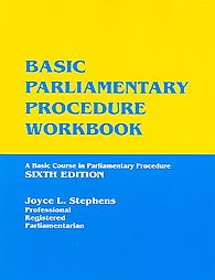 Basic Parliamentary Procedure Workbook, Sixth ed.: 9781893106048 ...