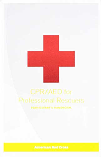 CPR/ AED for Professional Rescuers Participant Handbook: American Red ...
