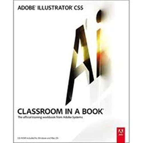 Adobe Illustrator Cs5 Classroom in a Book: Adobe Creative Team ...