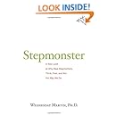 Stepmonster: A New Look at Why Real Stepmothers Think, Feel, and Act ...