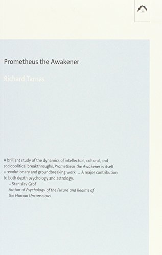Prometheus the Awakener: an Essay on the Archetypal Meaning of the ...