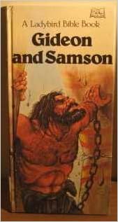 Gideon and Samson (A Ladybird Bible book): Robertson, Jenny ...