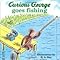 Amazon.com: Curious George Goes Fishing (9780618120710): Margret Rey,H ...