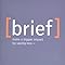Brief: Make a Bigger Impact by Saying Less: McCormack, Joseph ...
