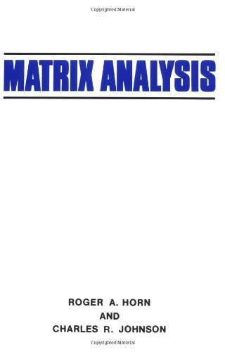 Matrix Analysis: Horn, Roger A., Johnson, Charles R.: 8580000930863: Amazon.com: Books
