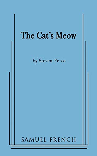 The Cat's Meow: Peros, Steven: 9780573696244: Amazon.com: Books