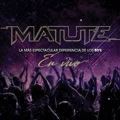 Matute - Matute En Vivo - La Mas Espectacular Experiencia de los 80's ...