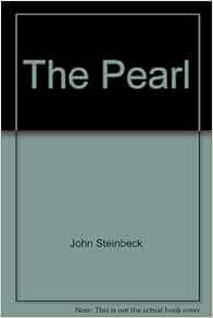 The Pearl, Novel Ideas, Literature/Reading Learning Packet: Steinbeck ...