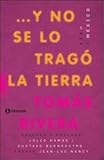 Y No Se Lo Trago La Tierra [Edition Espanol] (Spanish Edition): Tomas ...