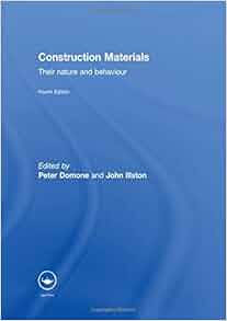Construction Materials: Their Nature and Behaviour, Fourth Edition ...