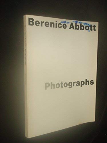 Berenice Abbott : Photographs: David Vestal, Muriel Rukeyser ...