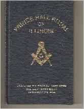 Prince Hall Ritual of Illinois (The Ritual of the Most Worshipful ...