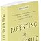 Parenting the Hurt Child: Helping Adoptive Families Heal and Grow: Keck ...