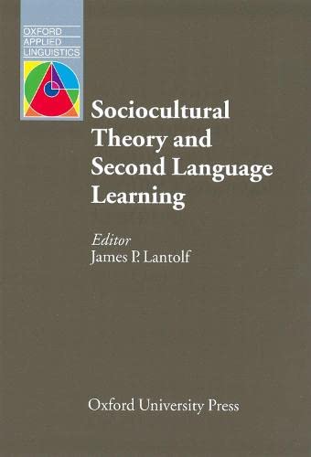 Sociocultural Theory and Second Language Learning (Oxford Applied ...