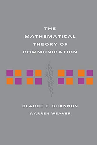 The Mathematical Theory of Communication: Shannon, Claude E, Weaver, Warren: 9780252725487 ...