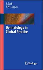 Dermatology in Clinical Practice: 9781848828612: Medicine & Health Science Books @ Amazon.com