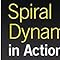 Amazon.com: Spiral Dynamics in Action: Humanity's Master Code ...