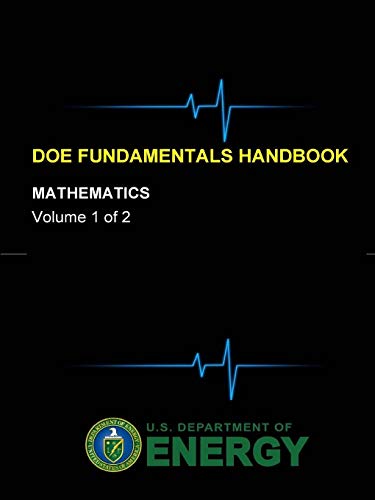 DOE Fundamentals Handbook - Mathematics (Volume 1 of 2): Department Of ...
