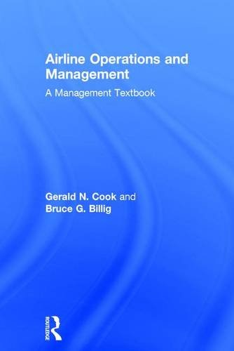 Airline Operations and Management: A Management Textbook: Cook, Gerald ...