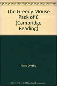 Amazon.com: The Greedy Mouse Pack of 6 (Cambridge Reading ...