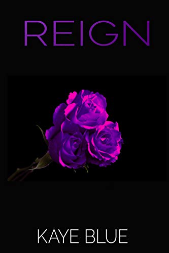 Reign (The Syndicate) (Volume 2): Kaye Blue: 9781537259291: Amazon.com ...