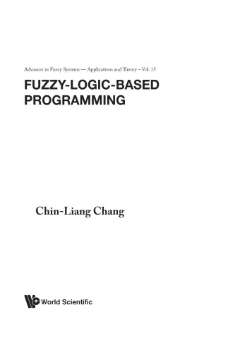 Fuzzy-Logic-Based Programming (Advances in Fuzzy Systems-Applications ...