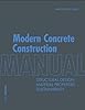 Modern Concrete Construction Manual: Structural Design, Material ...