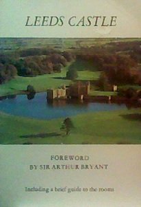 Buy Leeds Castle: A brief history of the castle of the queens of ...
