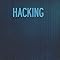 Hacking: 4 Books in 1- Hacking for Beginners, Hacker Basic Security, Networking Hacking, Kali ...