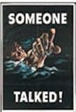 Amazon.com : Someone Talked WWII War Propaganda Art Print Poster 13 x ...