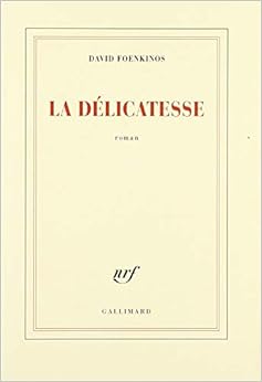 Amazon.fr - La délicatesse - Foenkinos, David - Livres